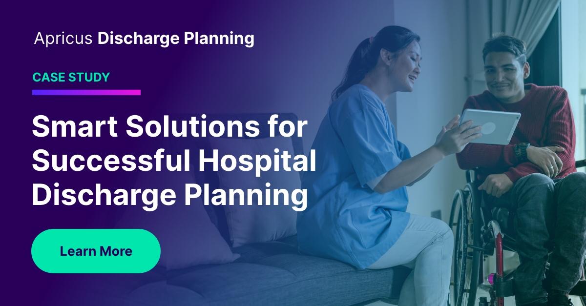 Smart Solutions for Successful Hospital Discharge Planning | Enlyte