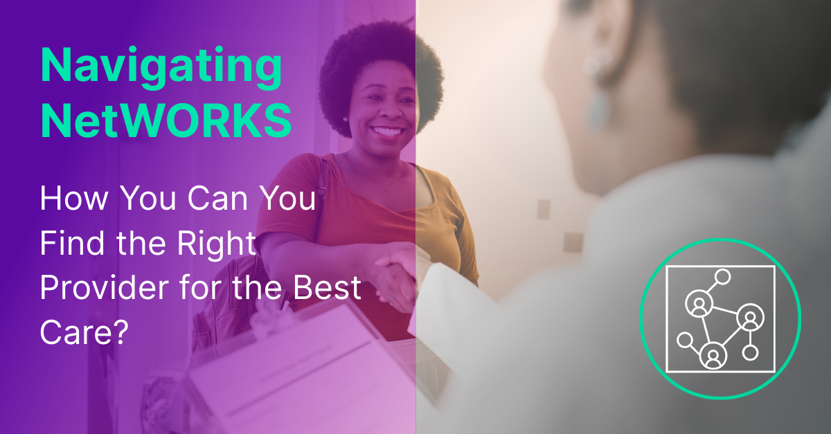 How Can You Find the Right Provider for the Best Care? | Enlyte
